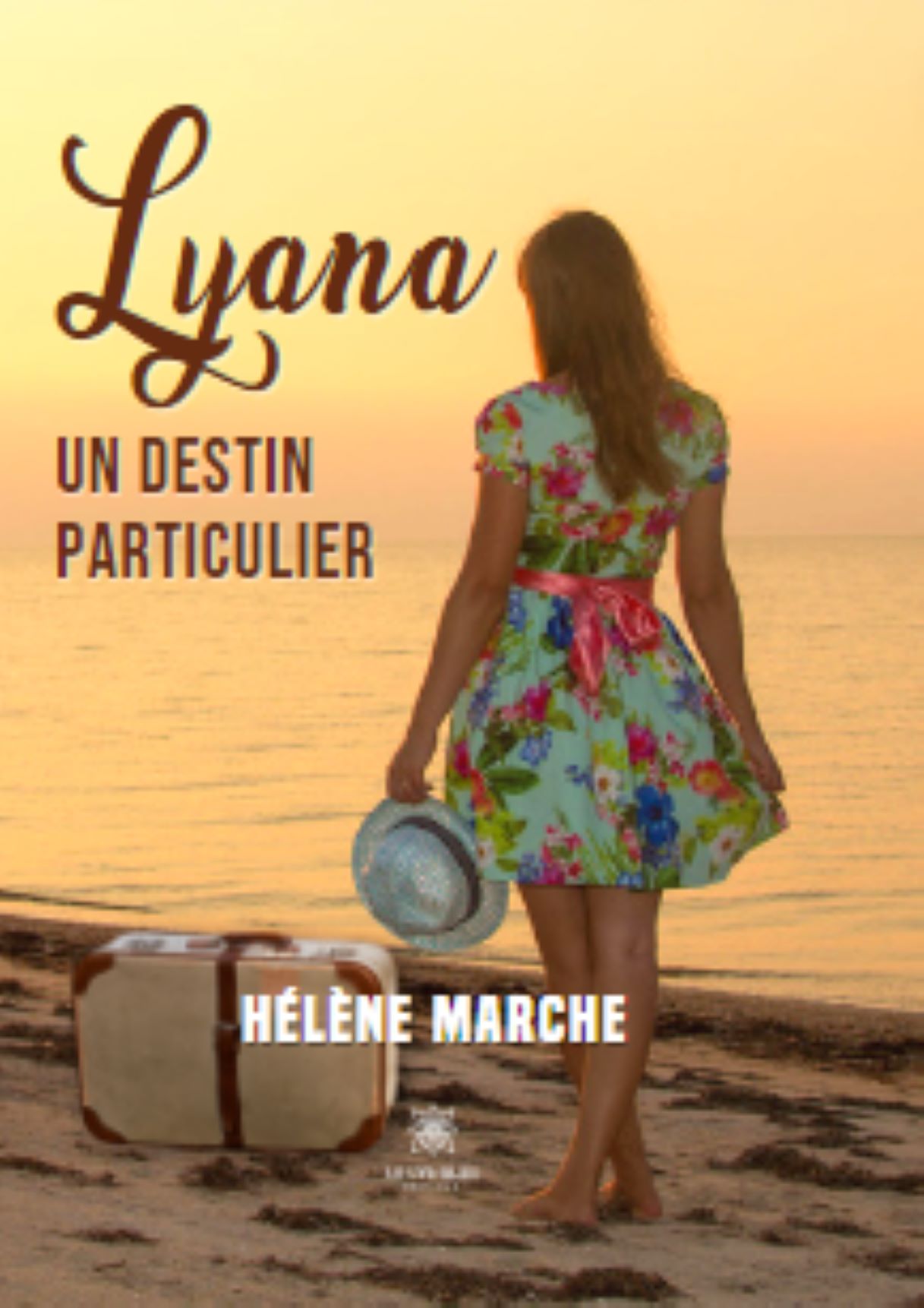 Lyana – Un destin particulier, d’Hélène Marche – Autour des Auteurs